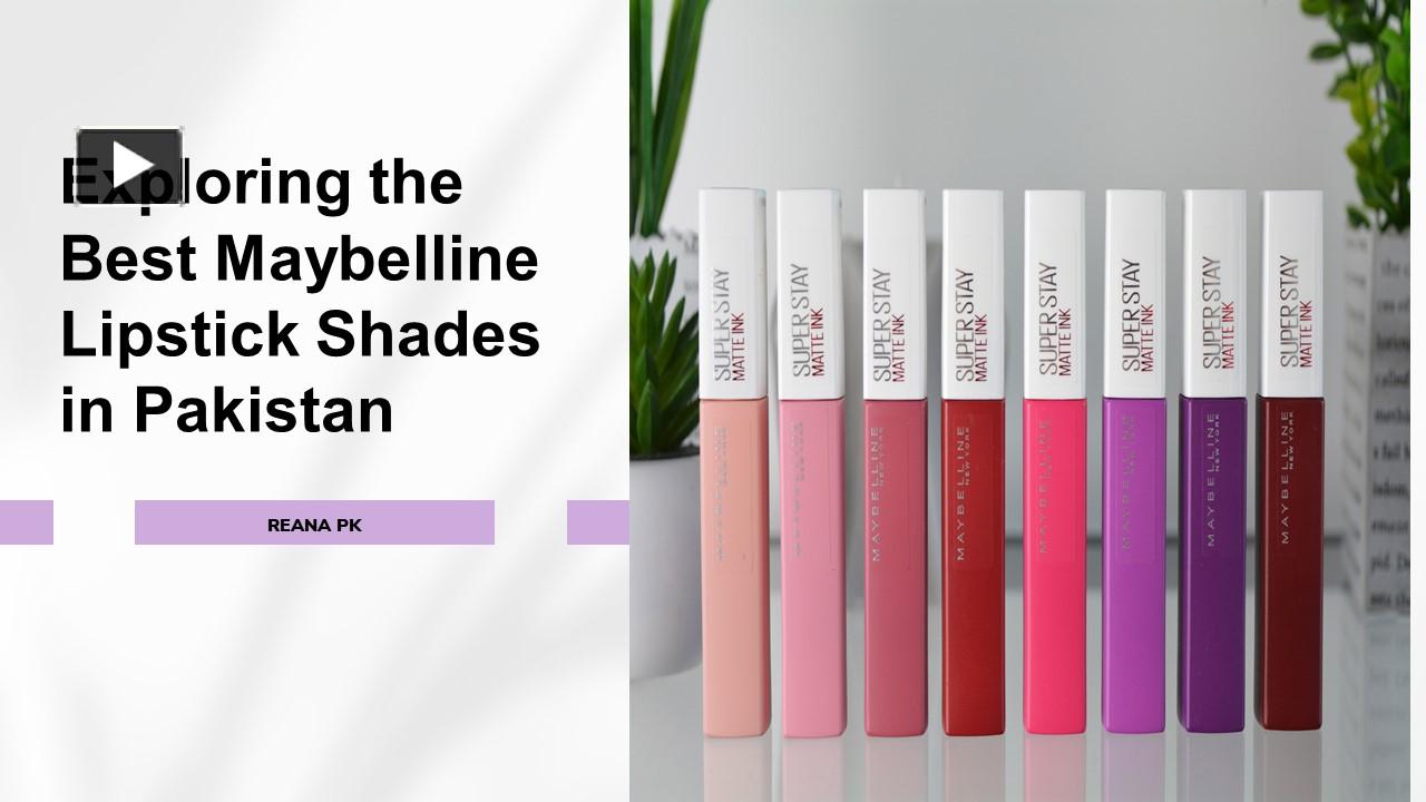 Exploring the Best Maybelline Products in Pakistan presentation | free ...