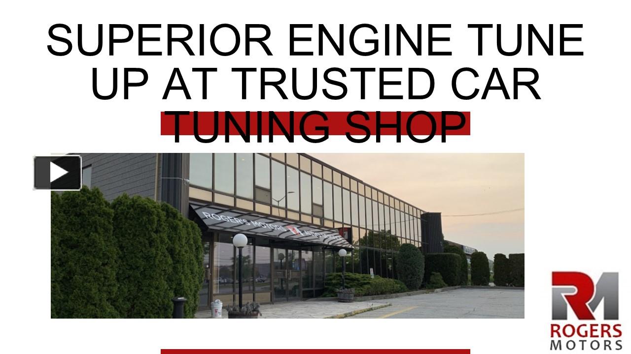 Superior Engine Tune Up at Trusted Car Tuning Shop presentation | free ...