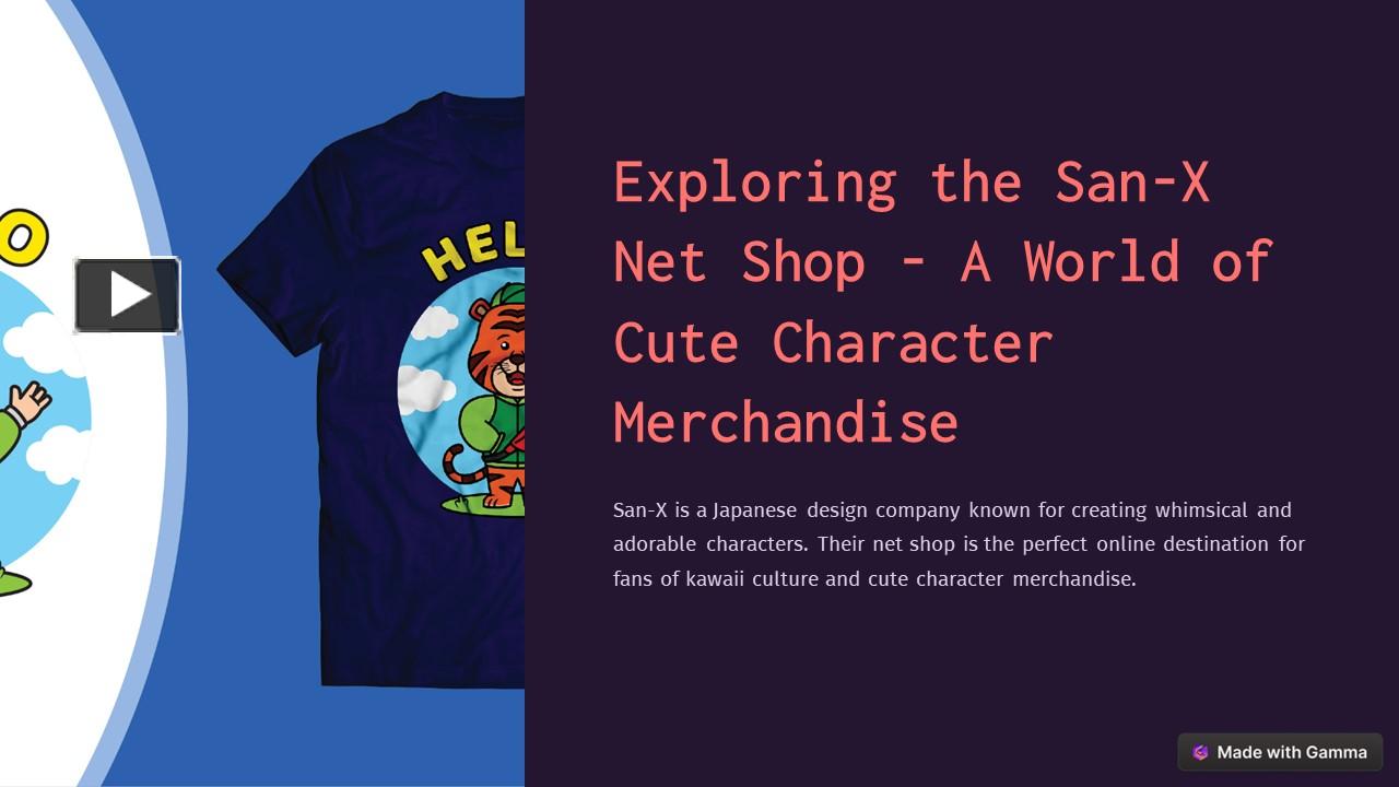 PPT – Exploring the San-X Net Shop - A World of Cute Character ...