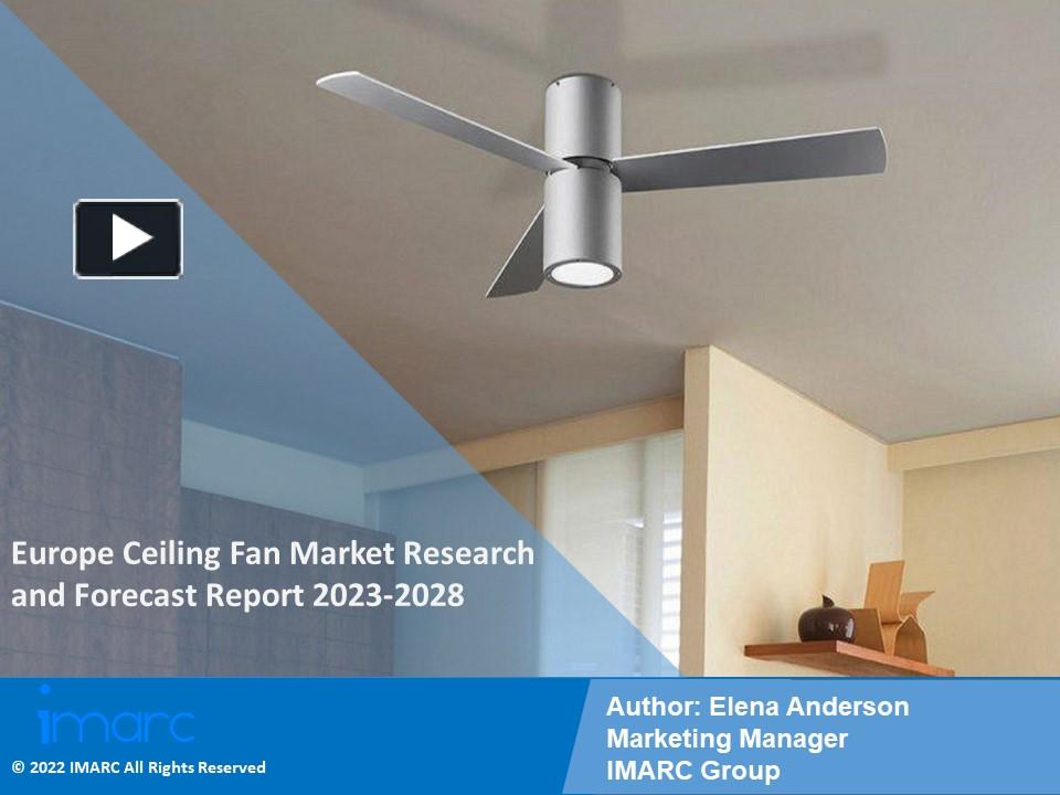 PPT – Europe Ceiling Fan Market PPT: Growth, Outlook, Demand, Keyplayer ...