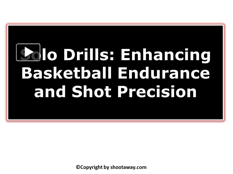 PPT – Solo Drills: Enhancing Basketball Endurance and Shot Precision ...