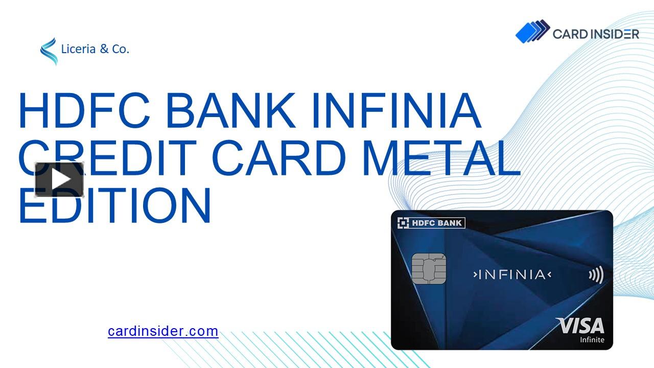 PPT – HDFC Bank INFINIA Credit Card Metal Edition PowerPoint ...