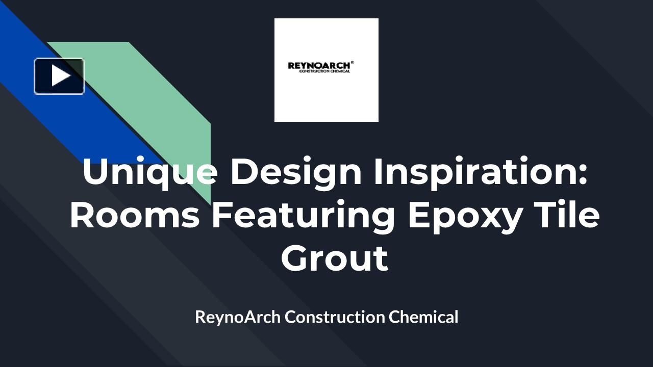 PPT – Unique Design Inspiration: Rooms Featuring Epoxy Tile Grout ...