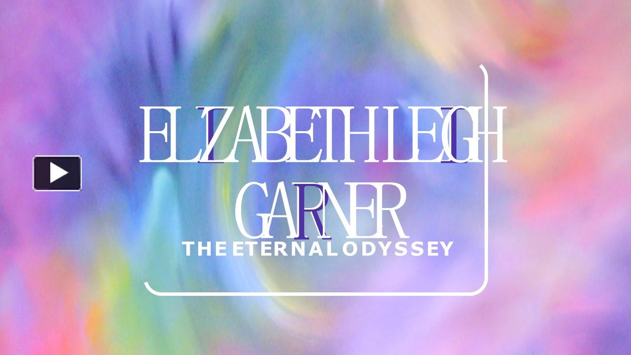 PPT – The Evolutionary Voyage of Elizabeth Leigh Garner PowerPoint ...