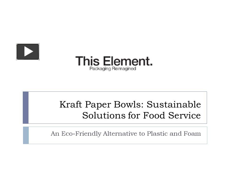PPT – Kraft Paper Bowls: Sustainable Solutions for Food Service ...