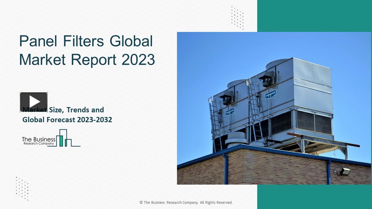 PPT – Panel Filters Market Forecast 2023-2032: Market Size, Drivers ...