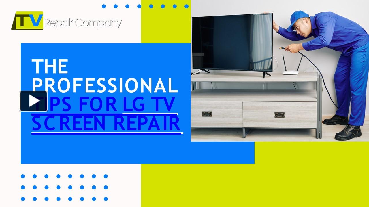 Pro Tips for LG TV Screen Burn-In Repair presentation | free to download