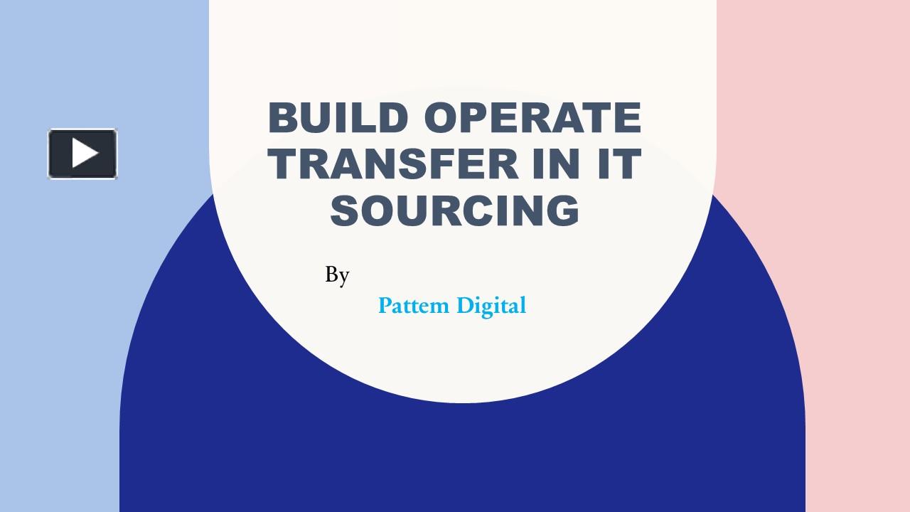 Build operate transfer in IT outsourcing presentation | free to download