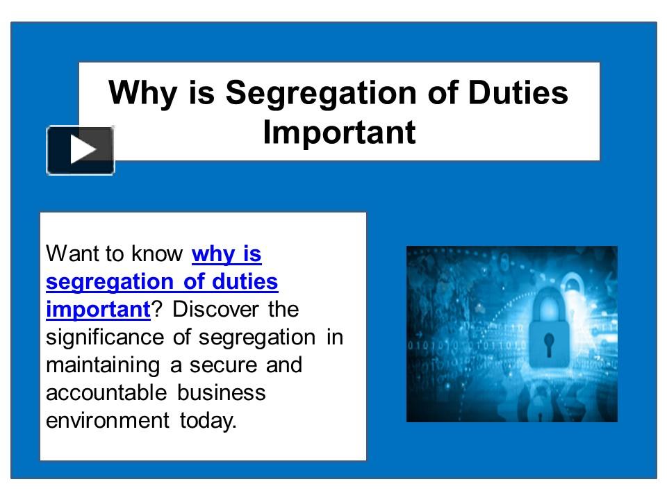 Why is Segregation of Duties Important presentation | free to download