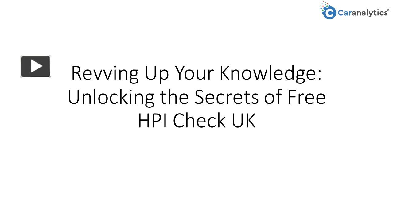 PPT – Navigate Your Vehicle Purchase Safely with a Free HPI Check in ...