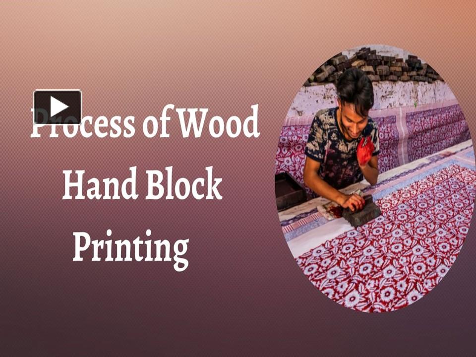 PPT – What is the Process of Wood Hand Block Printing PowerPoint ...