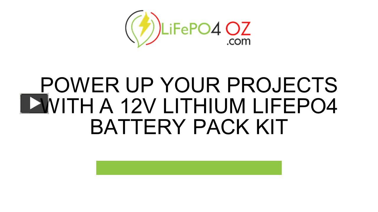 PPT – Power Up Your Projects with a 12V Lithium LiFePO4 Battery Pack ...