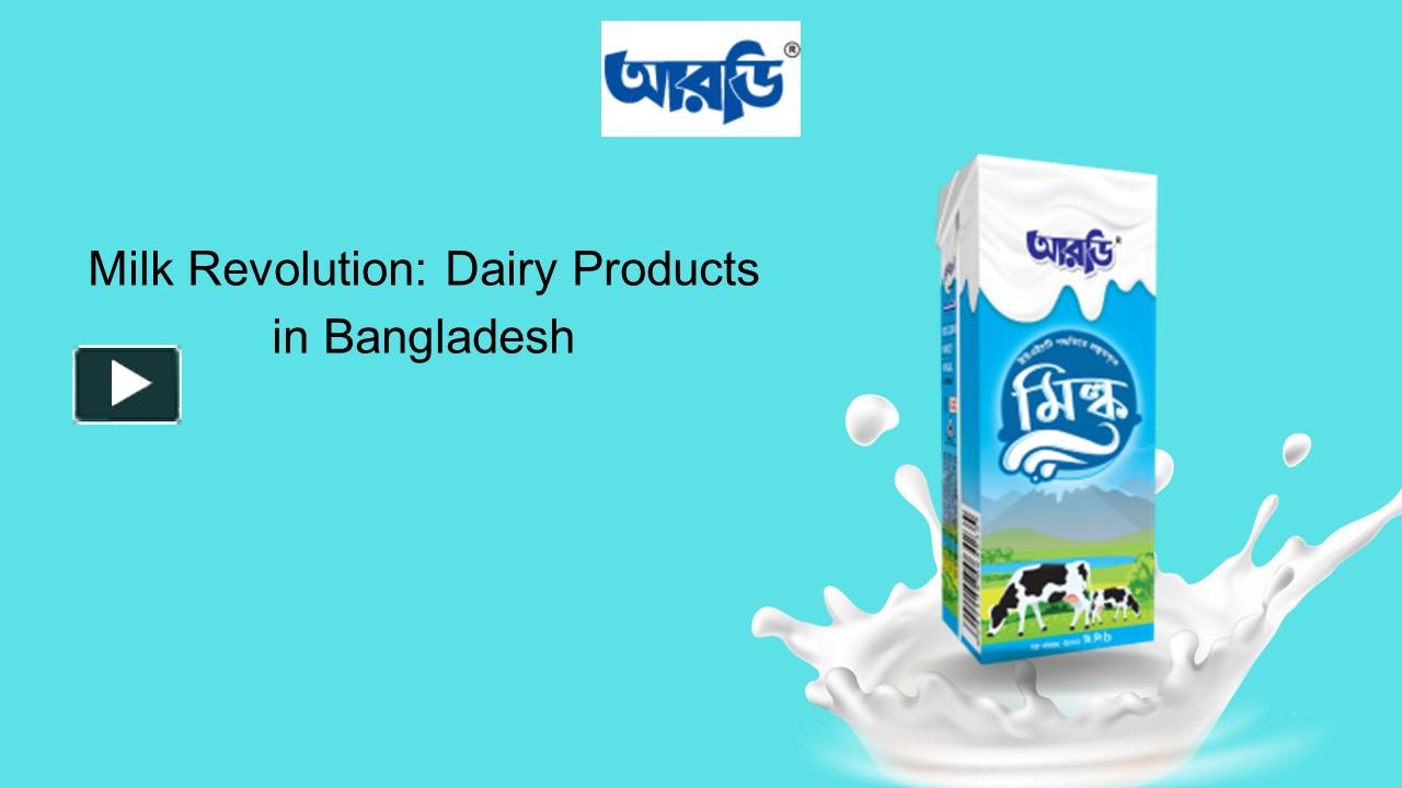 Milk Revolution: Dairy Products in Bangladesh presentation | free to ...