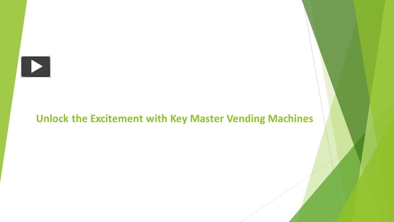 PPT – Unlock the Excitement with Key Master Vending Machines PowerPoint ...