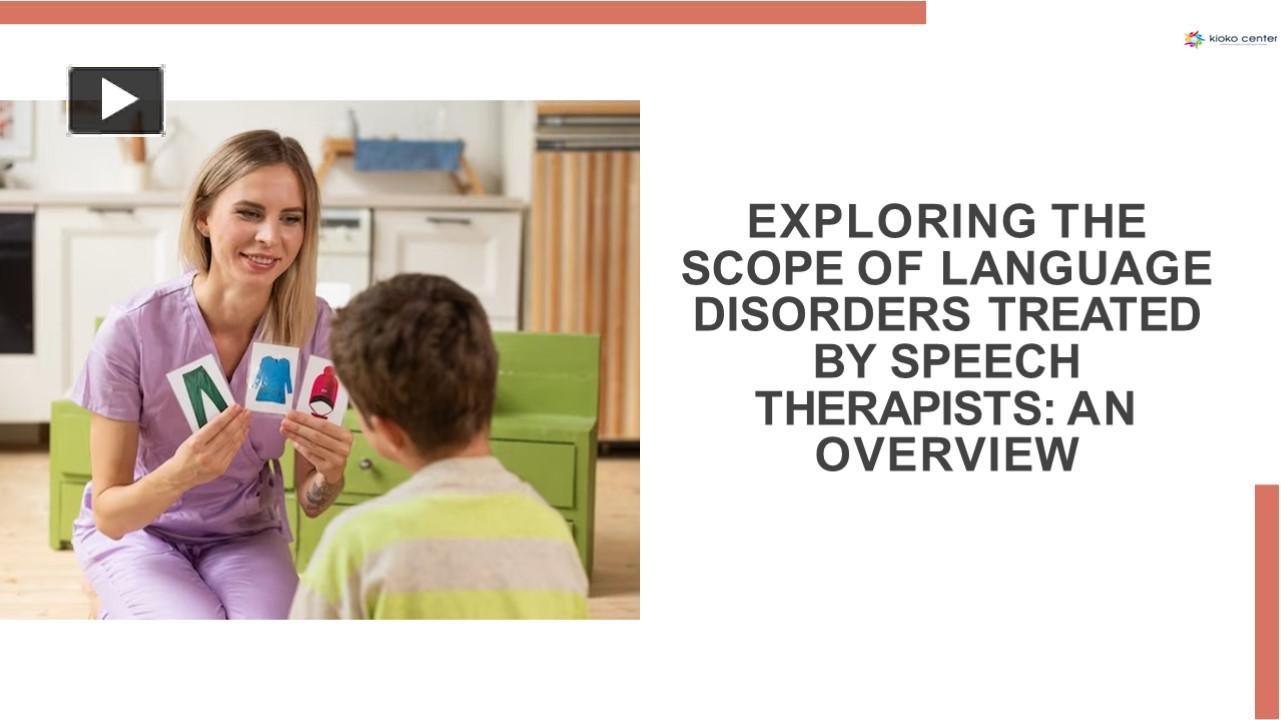 Exploring the Scope Of Language Disorders Treated By Speech Therapists ...