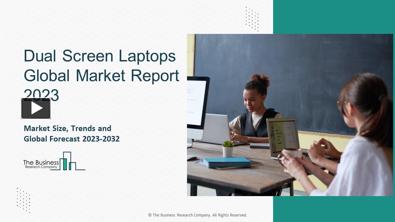 PPT – Dual Screen Laptops Market Growth, Industry Trends And Global ...