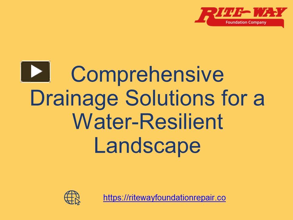 Comprehensive Drainage Solutions for a Water-Resilient Landscape ...