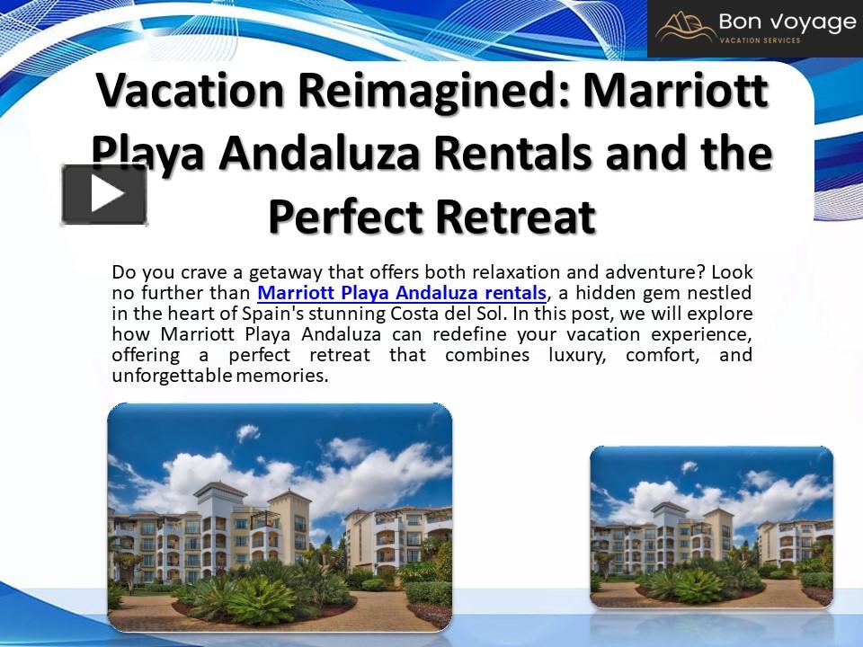 Vacation Reimagined: Marriott Playa Andaluza Rentals and the Perfect ...