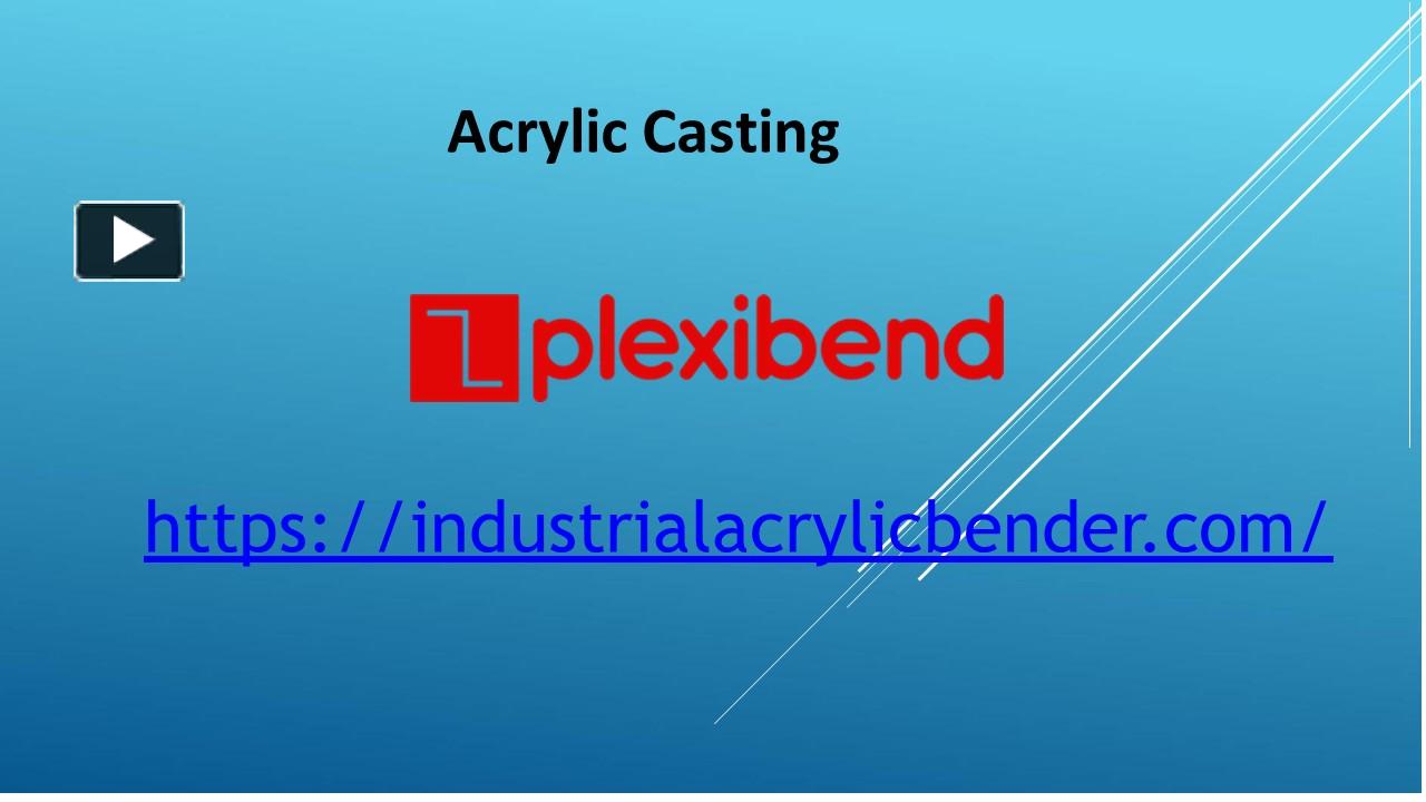 Acrylic Casting presentation | free to download