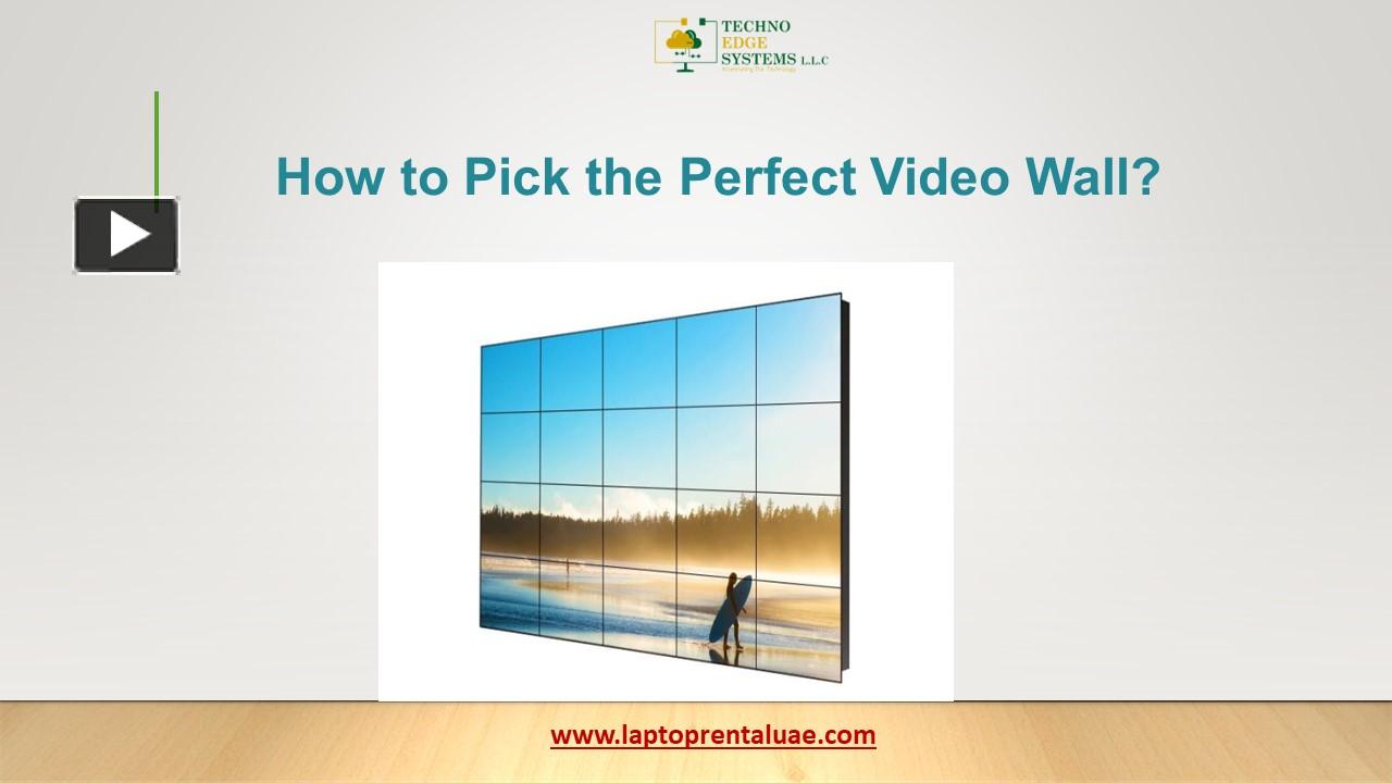 How to Pick the Perfect Video Wall? presentation | free to download