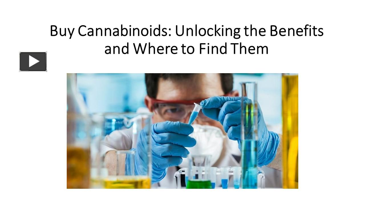 PPT – Buy Cannabinoids: Unlocking the Benefits and Where to Find Them ...