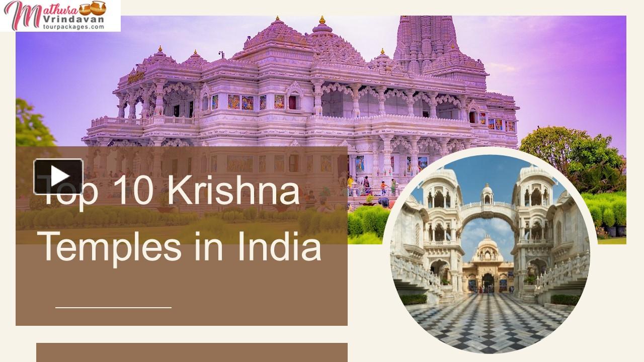 Top 10 Krishna Temples in India presentation | free to download