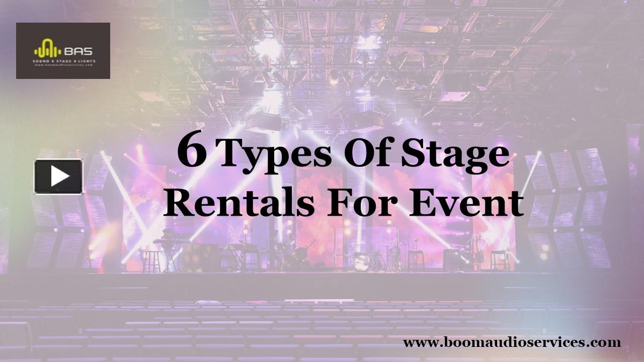 PPT – 6 Types Of Stage Rentals For Event PowerPoint presentation | free ...