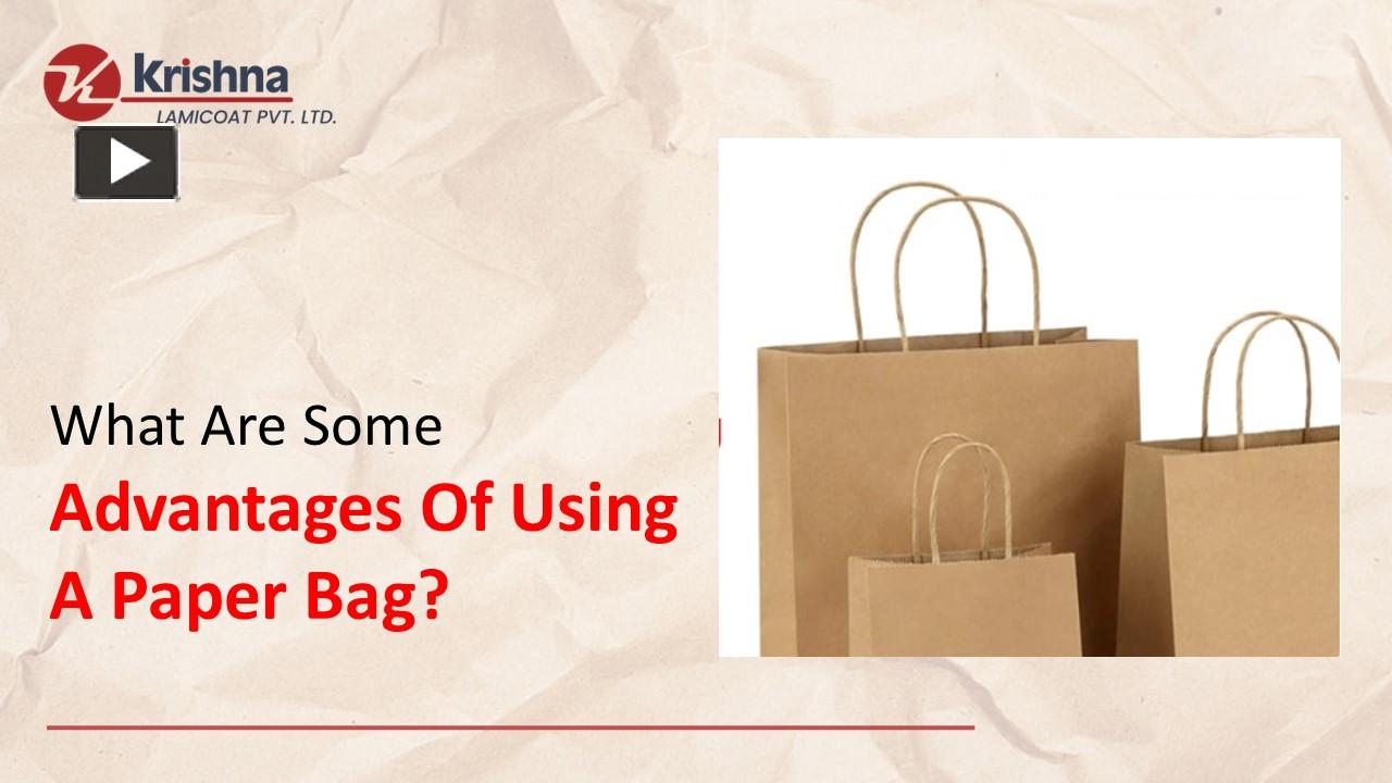 What Are Some Advantages Of Using A Paper Bag? presentation | free to ...