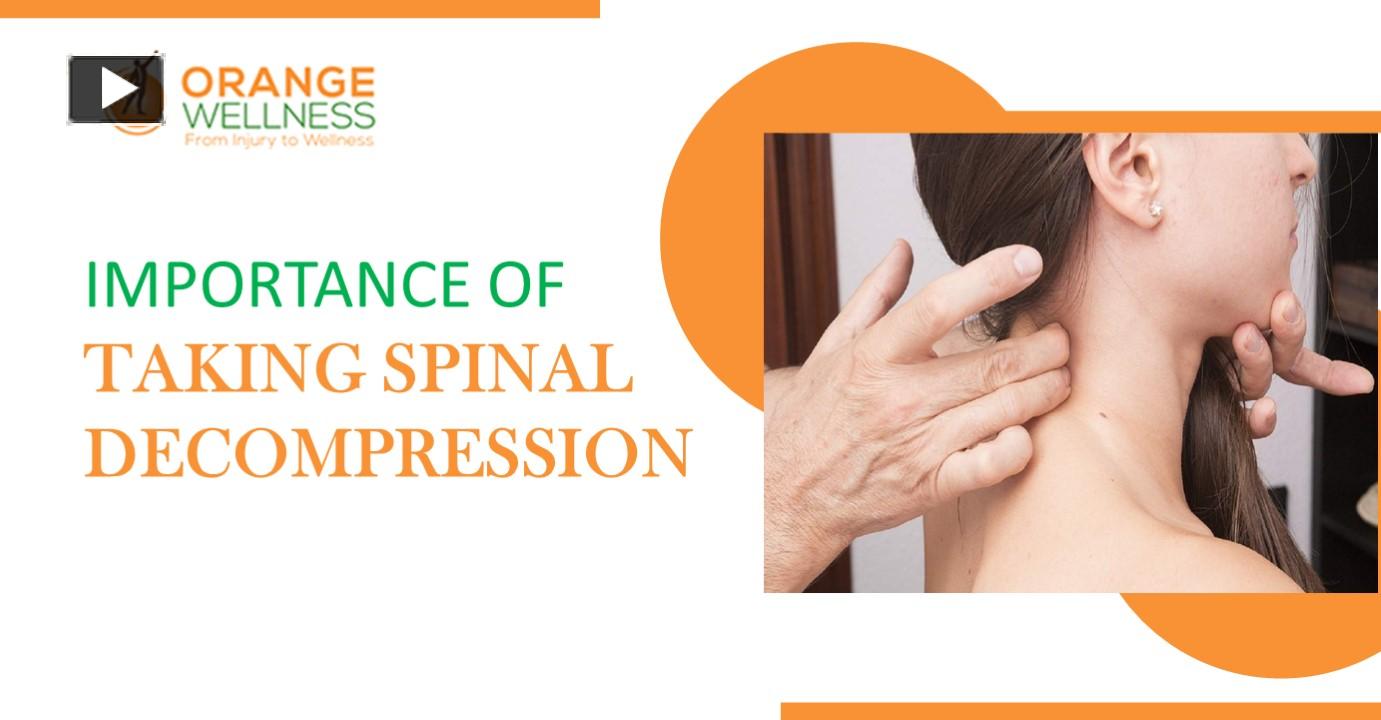 PPT – Importance Of Taking Spinal Decompression PowerPoint presentation ...