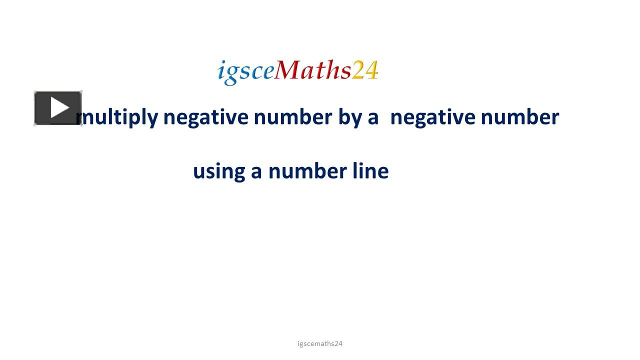 PPT – igsce maths multiply a negative by a negative PowerPoint ...