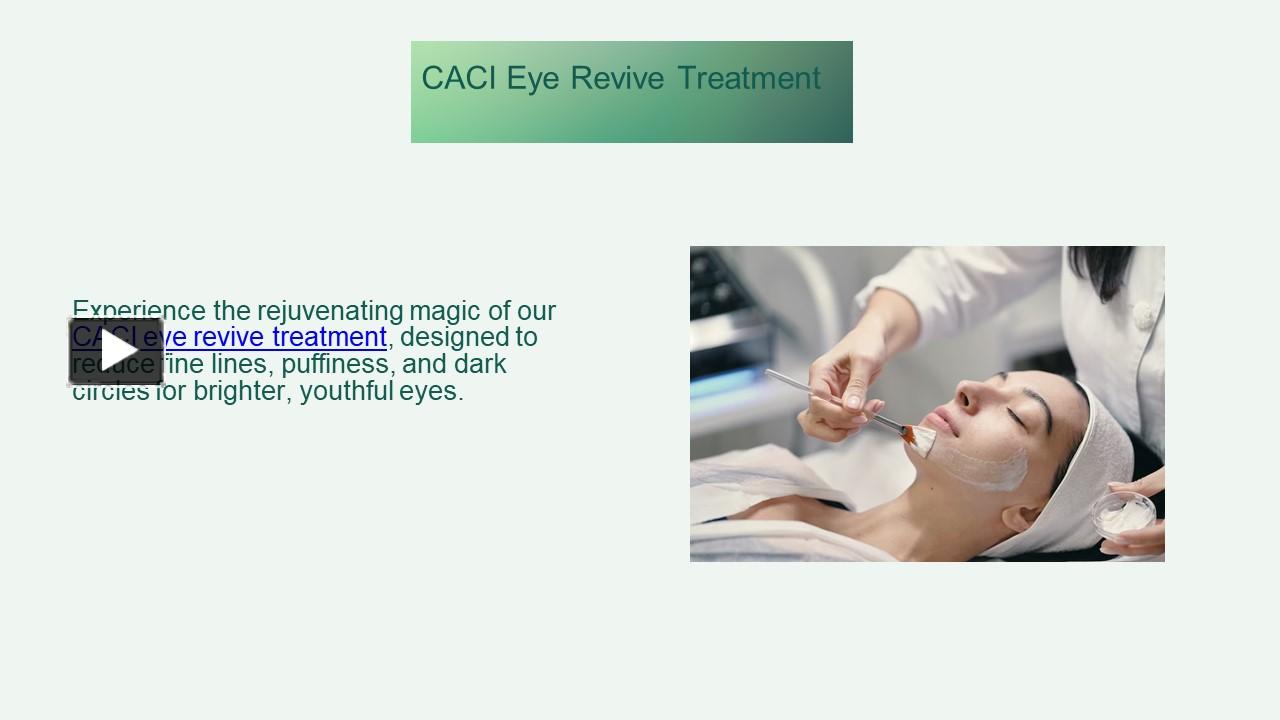 CACI Eye Revive Treatment presentation | free to download