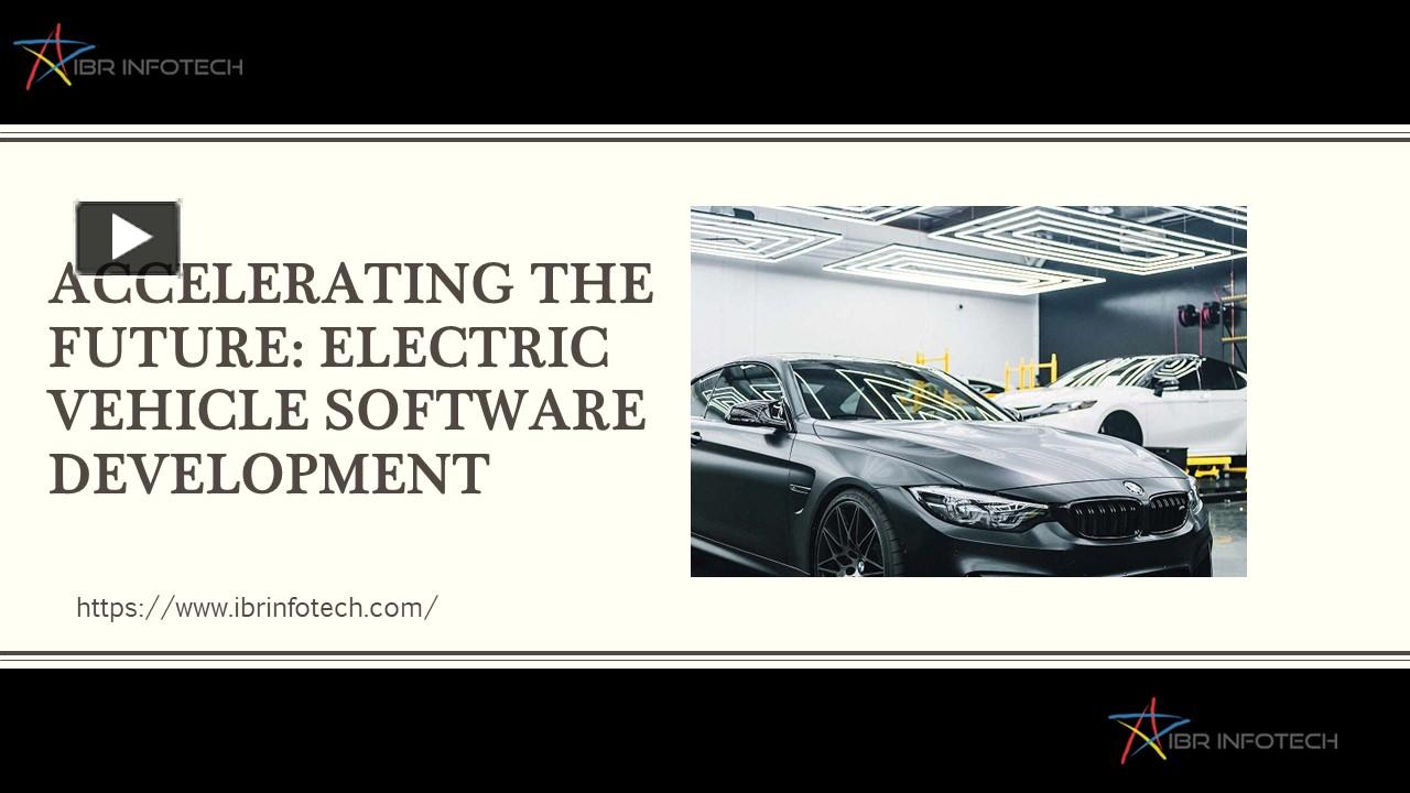 PPT – Accelerating the Future: Electric Vehicle Software Development ...