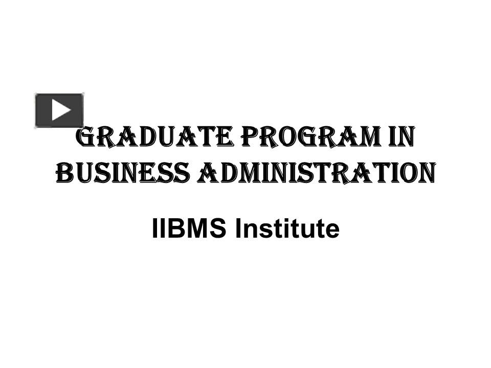 PPT – Graduate Program in Business Administration PowerPoint ...