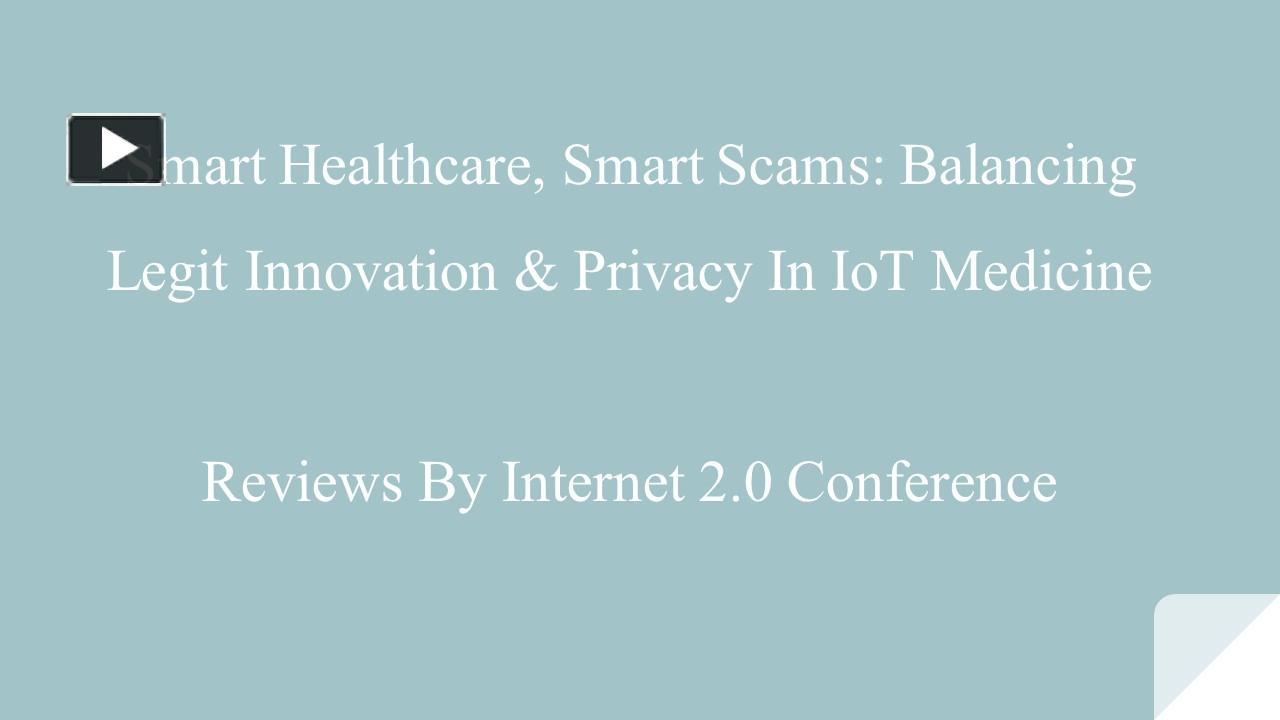 Smart Healthcare, Smart Scams: Balancing Legit Innovation & Privacy In ...