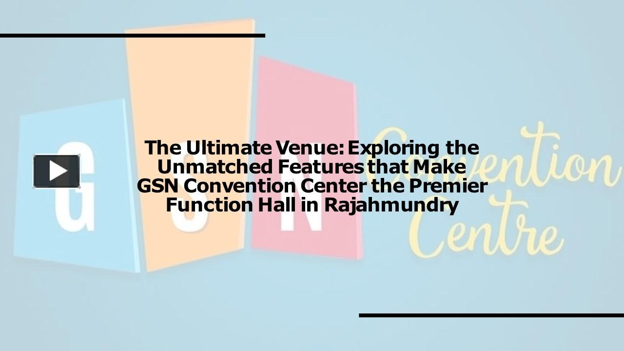 function hall in Rajahmundry - GSN convention center presentation ...