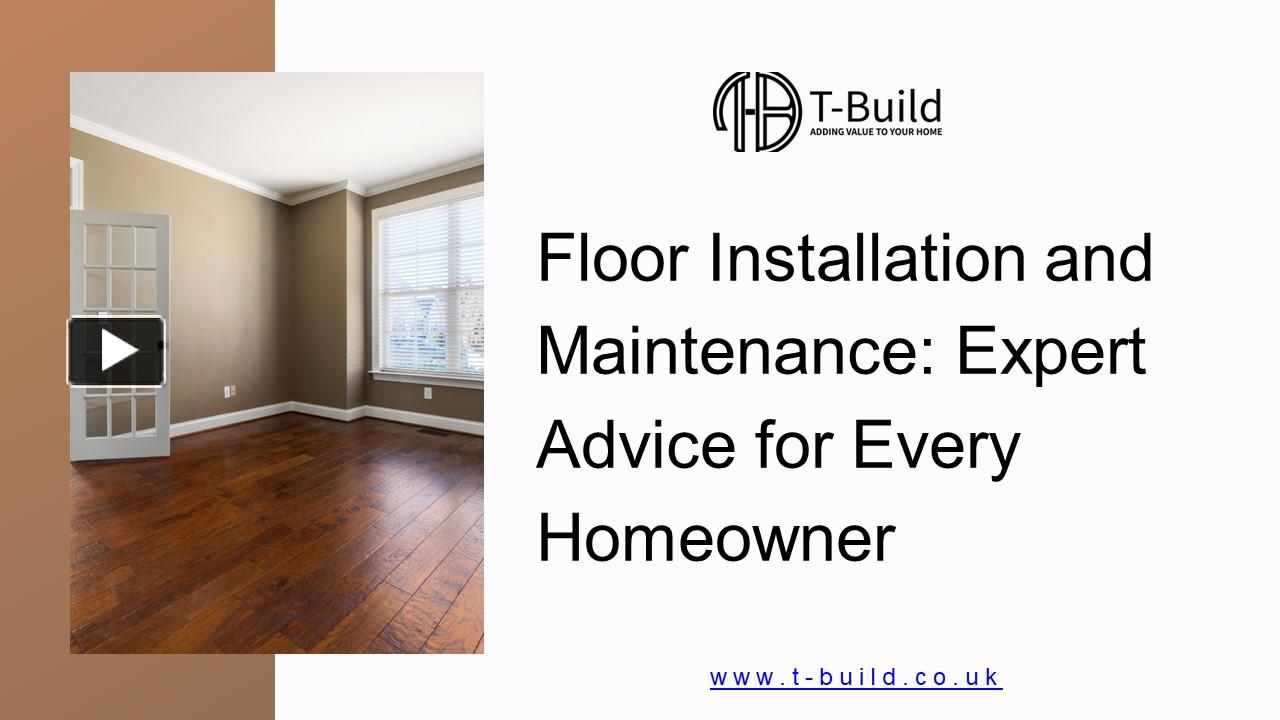 PPT – Floor Installation and Maintenance Expert Advice for Every ...