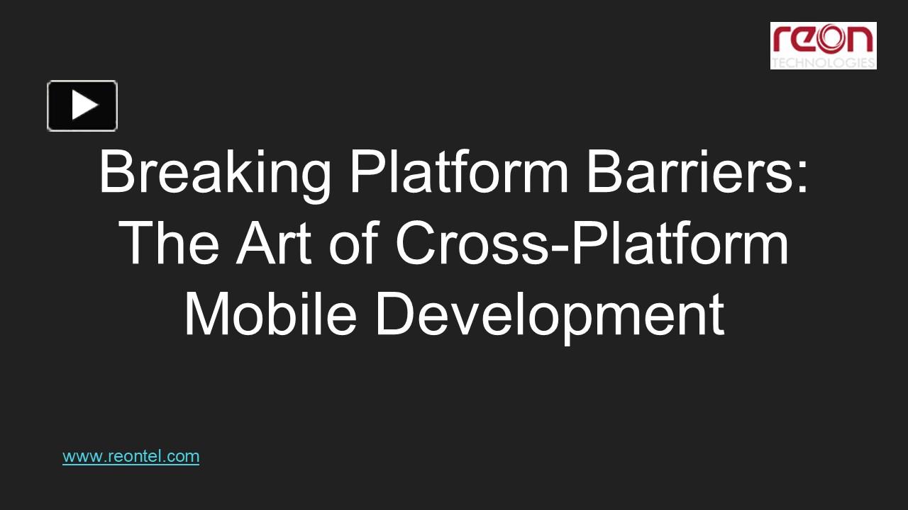 PPT – Breaking Platform Barriers_ The Art of Cross-Platform Mobile ...