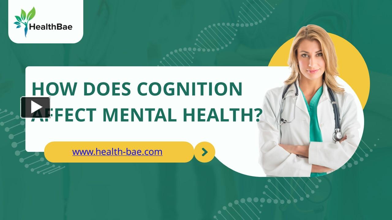 PPT – How does cognition affect mental health? PowerPoint presentation ...
