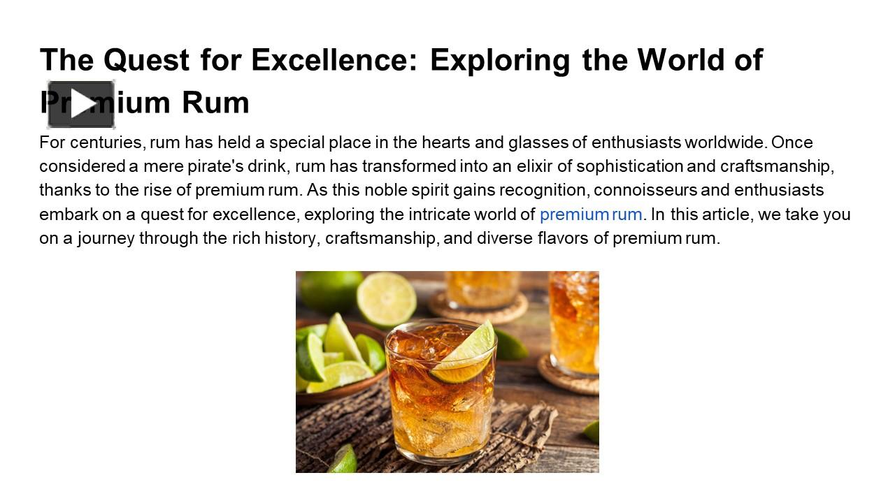 PPT – The Quest for Excellence: Exploring the World of Premium Rum ...