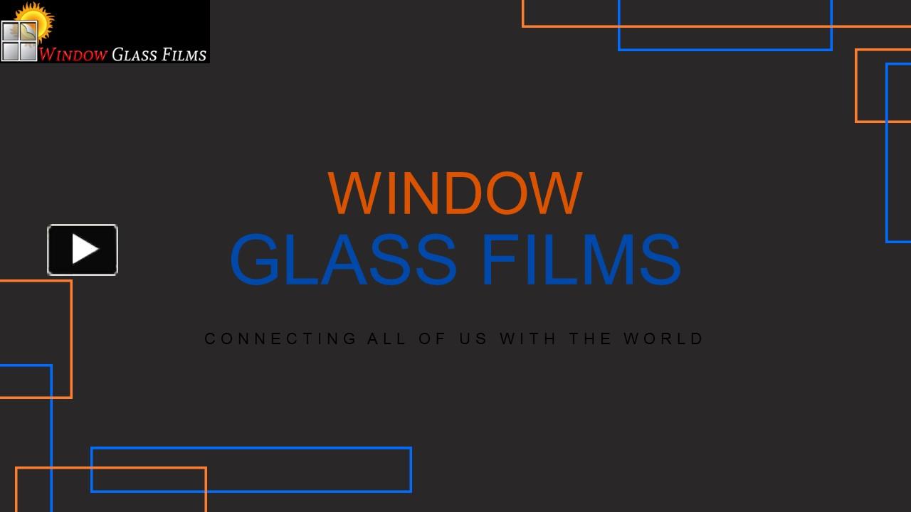 PPT – Privacy, Style, and Efficiency: Window Glass Film Services ...