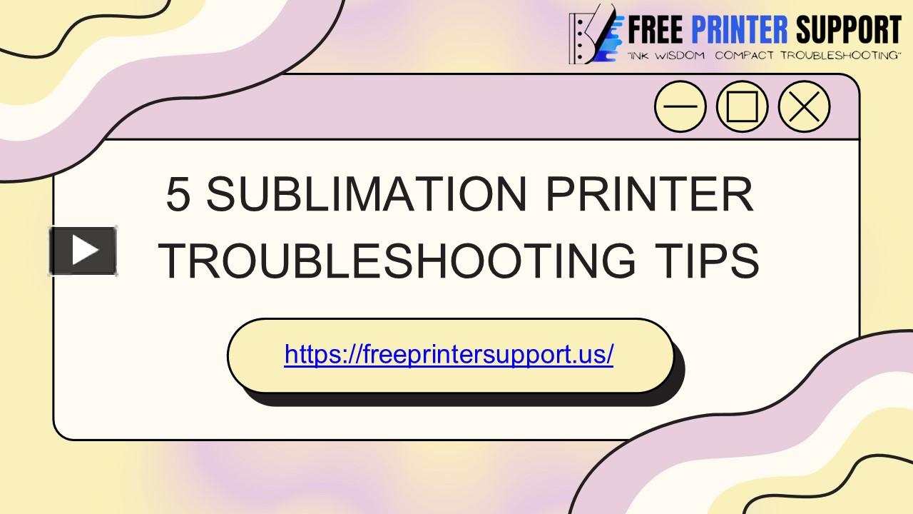 PPT – 5 Sublimation Printer Troubleshooting Tips PowerPoint ...