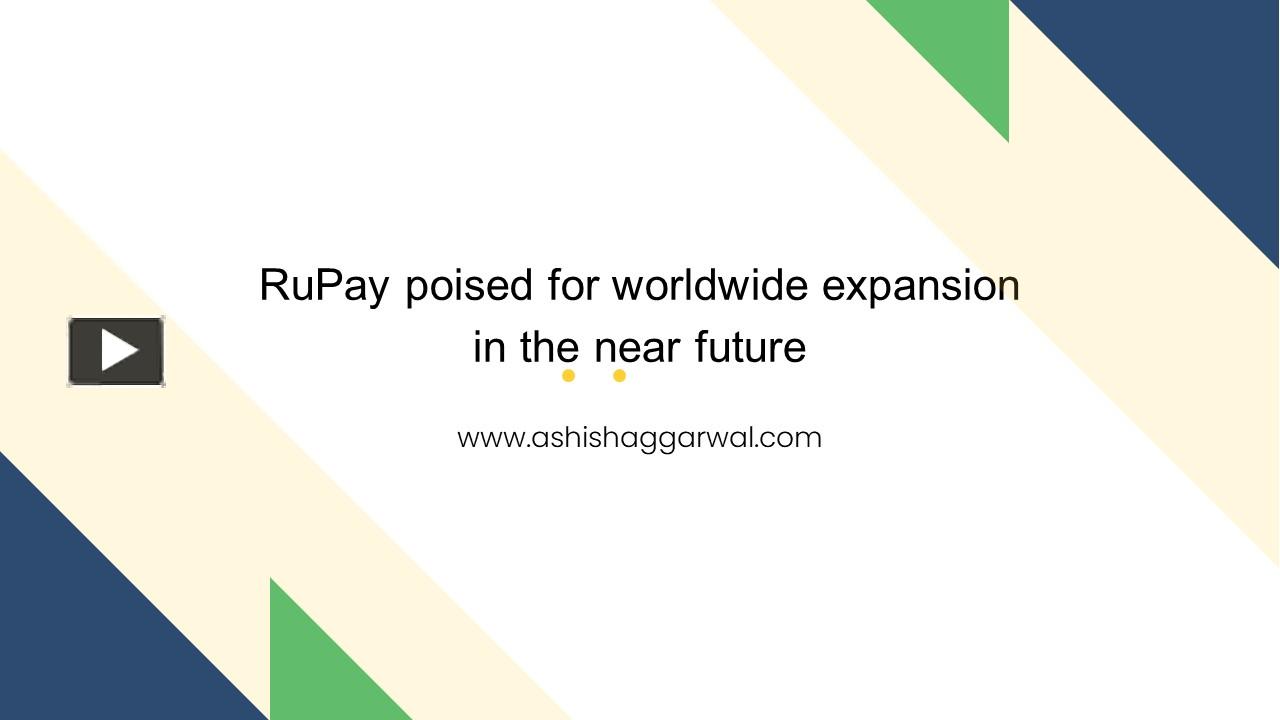 PPT – RuPay poised for worldwide expansion in the near future ...