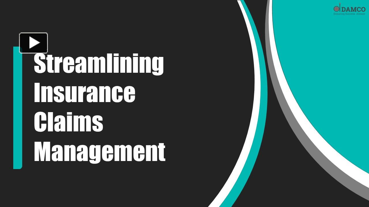 Streamlining Insurance Claims Management presentation | free to download
