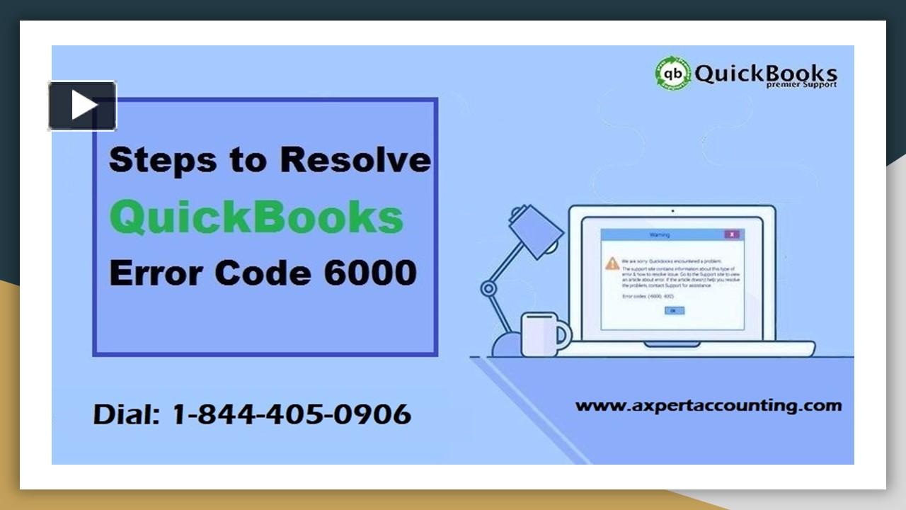 PPT – How to Resolve QuickBooks Error 6000? PowerPoint presentation ...