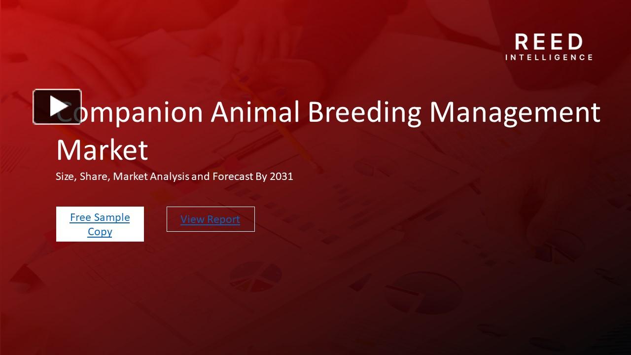 PPT – Companion Animal Breeding Management Market Detailed Analysis of ...