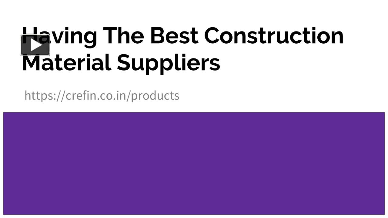 PPT – Having The Best Construction Material Suppliers (1) PowerPoint ...