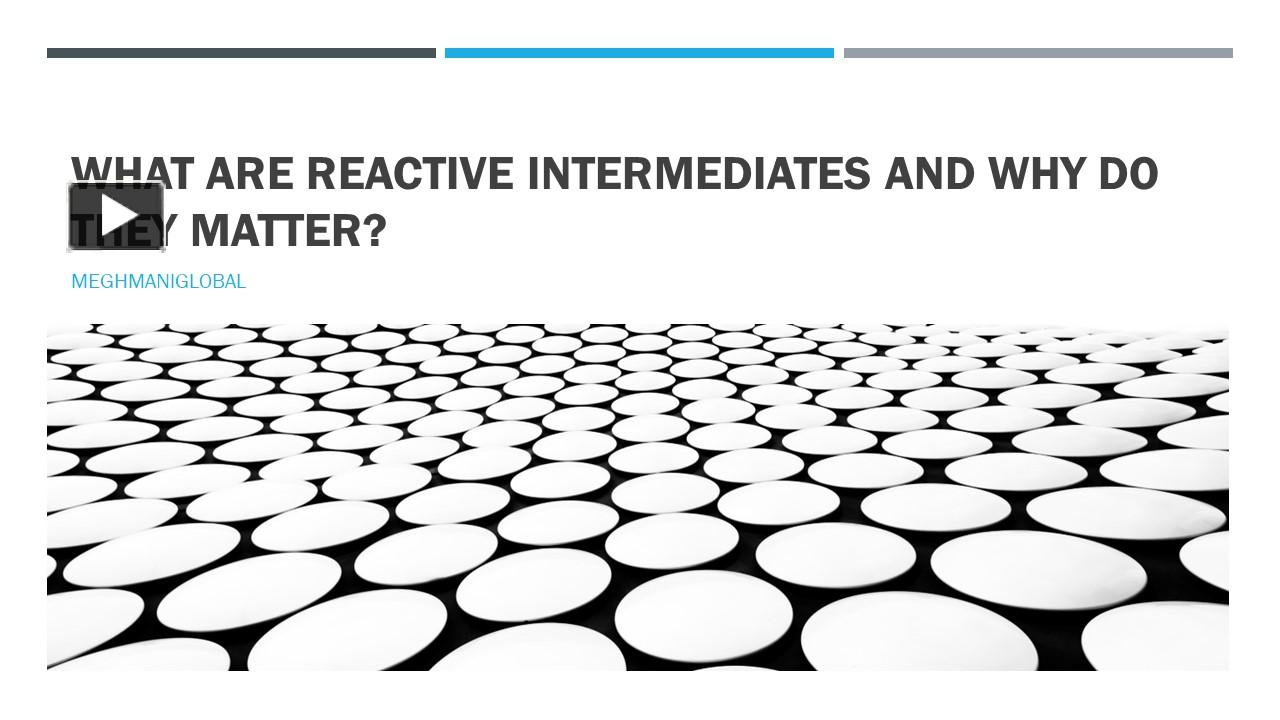 What Are Reactive Intermediates and Why Do They Matter? presentation ...