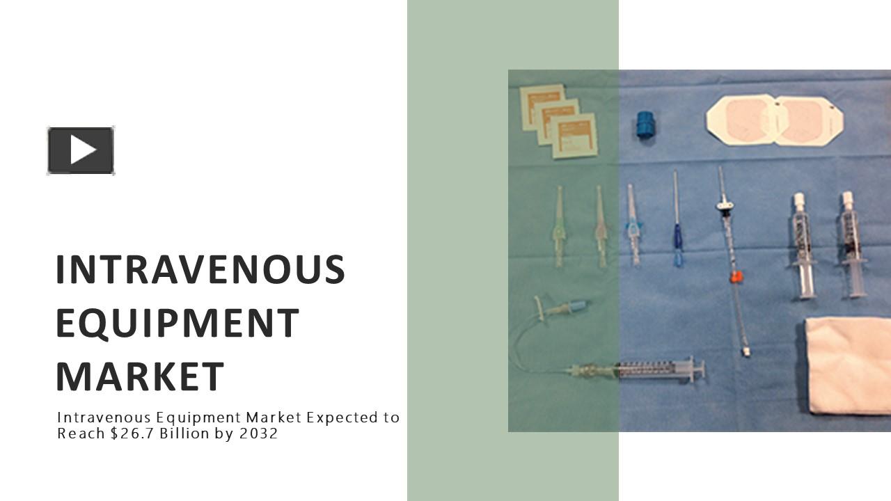 PPT – intravenous equipment market PowerPoint presentation | free to ...
