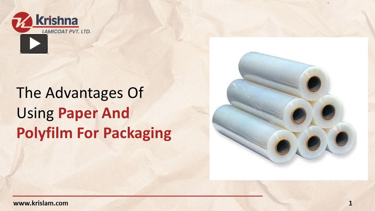 The Advantages Of Using Paper And Polyfilm For Packaging presentation ...