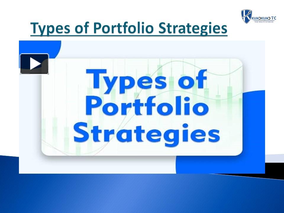 Types of Portfolio Strategies presentation | free to download